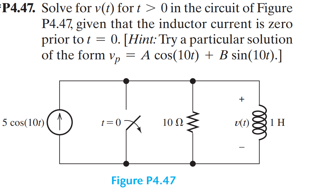Solved P4.47. Solve for v(t) for t>0 in the circuit of | Chegg.com
