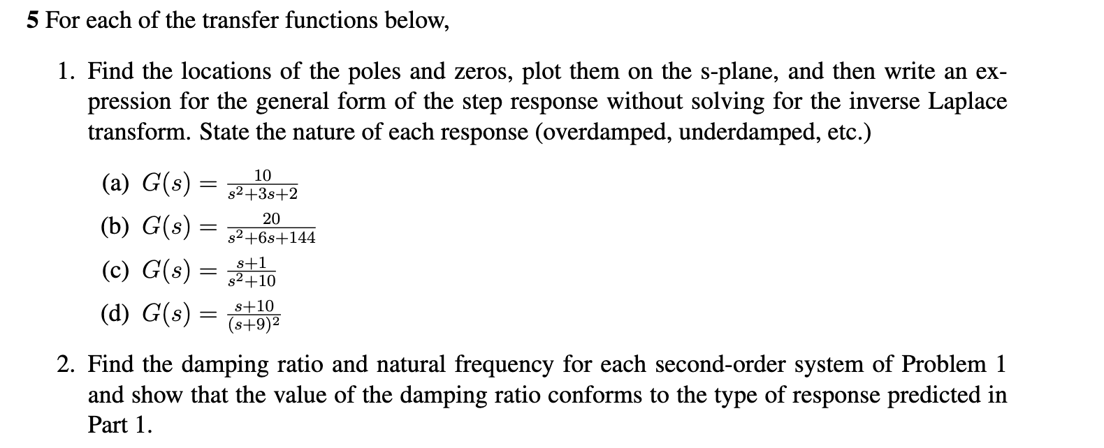 Solved For each of the transfer functions below, 1. Find the | Chegg.com