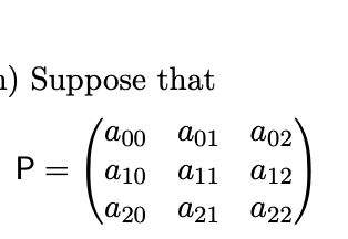 Solved is a regular transition probability matrix for a | Chegg.com