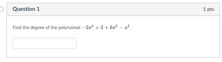 Solved −2x4+3+6x5−x2. | Chegg.com