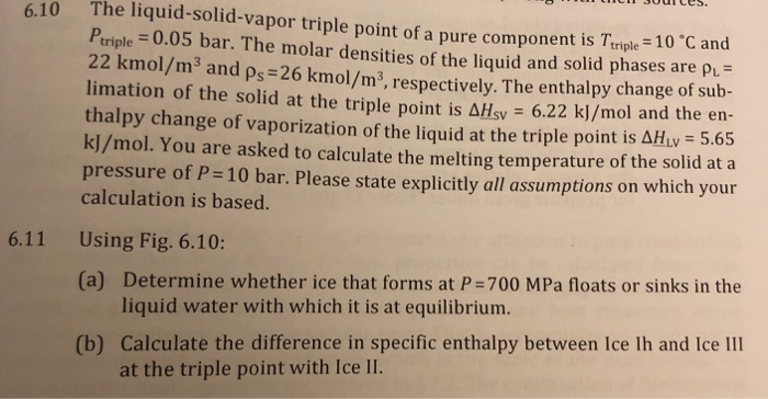 Solved 6.10 The liquid-solid-vapor triple point of a pure | Chegg.com