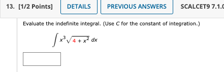 Solved Evaluate the indefinite integral. (Use C for the | Chegg.com