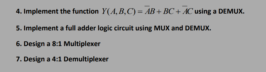 Solved 4. Implement the function Y(A,B,C)= AB + BC + AC | Chegg.com