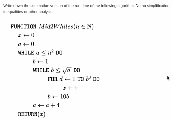 Solved Write down the summation version of the run-time of | Chegg.com