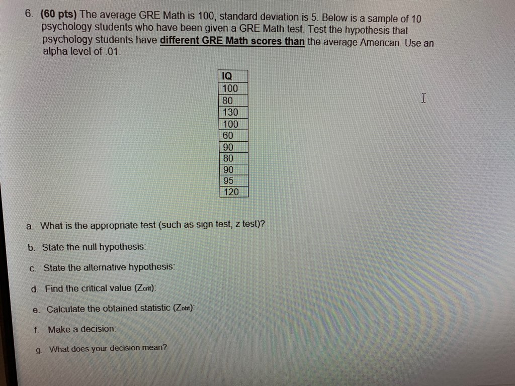 Solved 6. (60 pts) The average GRE Math is 100, standard | Chegg.com