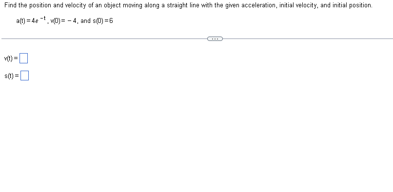 Solved Find the position and velocity of an object moving | Chegg.com