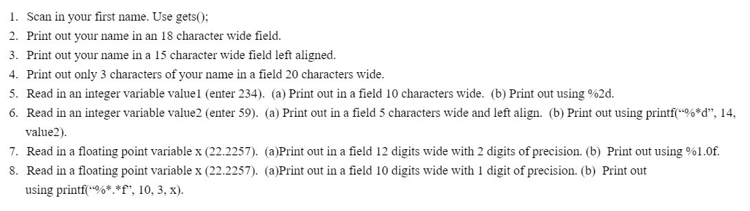 Solved 1. Scan in your first name. Use gets()); 2. Print out | Chegg.com