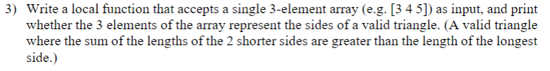 Solved 3) Write a local function that accepts a single | Chegg.com