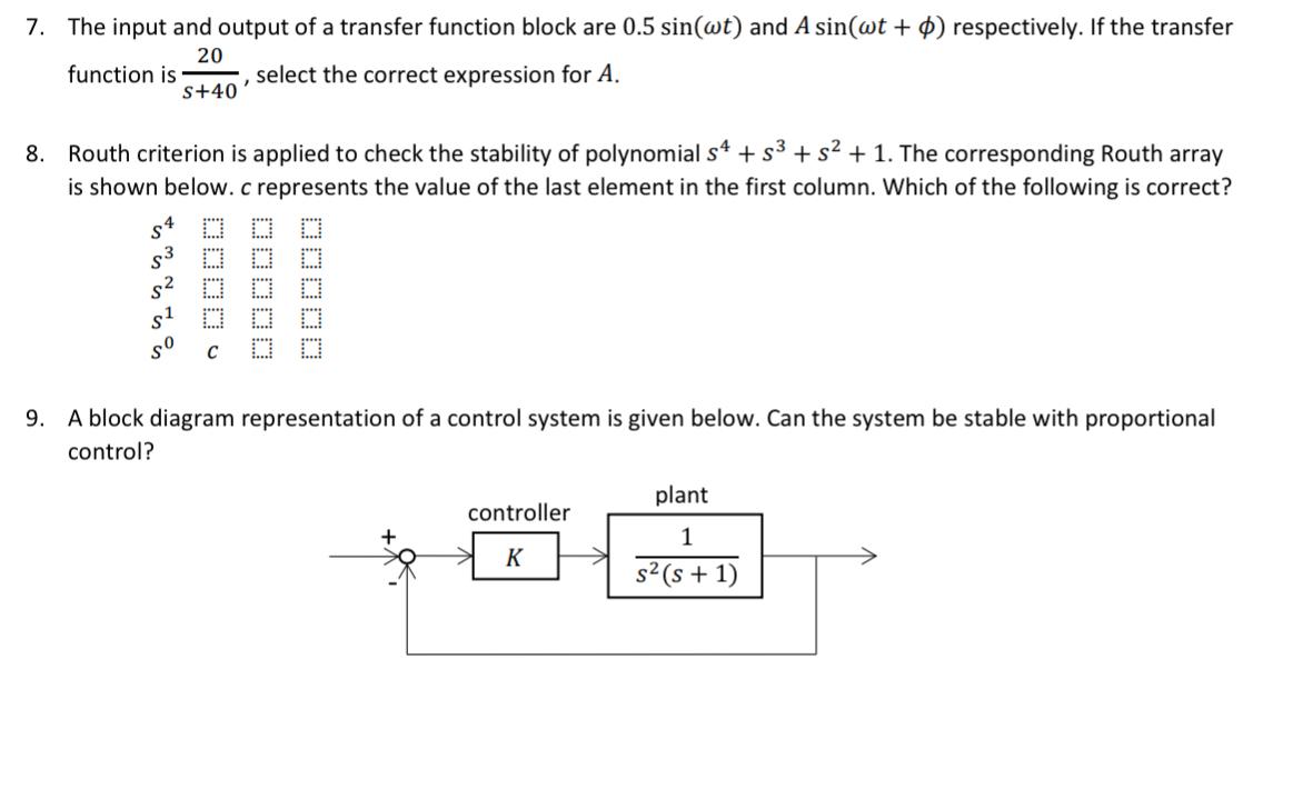 Solved 7. The input and output of a transfer function block | Chegg.com