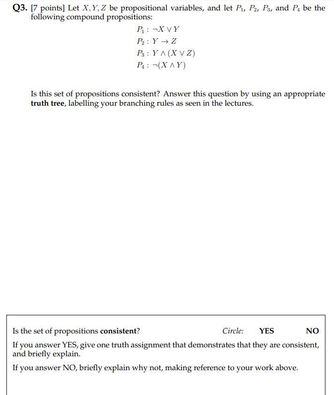 Solved Q3. [7 points] Let X,Y,Z be propositional variables, | Chegg.com