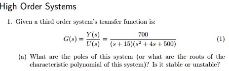 Solved High Order Systems 1. Given a third order system's | Chegg.com