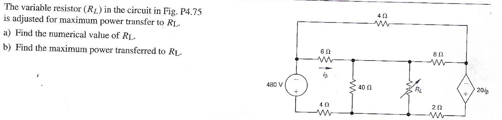Solved 412 The variable resistor (RL) in the circuit in Fig. | Chegg.com
