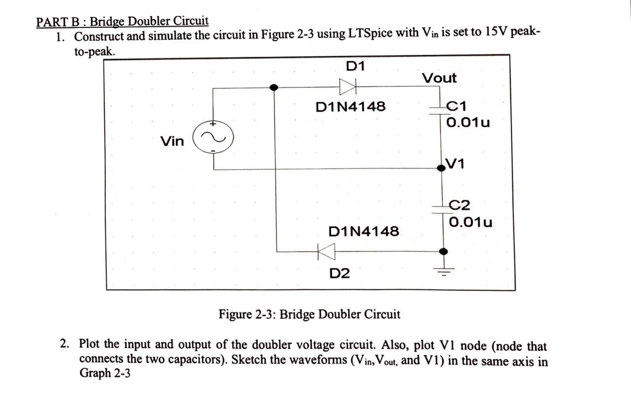 Solved PART B: Bridge Doubler Circuit 1. Construct and | Chegg.com