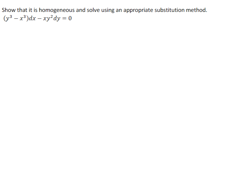 Solved Show that it is homogeneous and solve using an | Chegg.com
