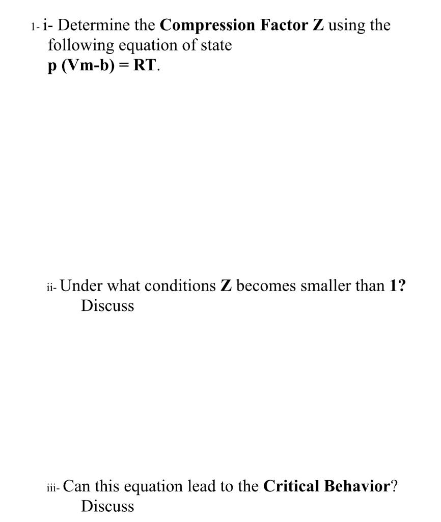 Solved 1-i- Determine the Compression Factor Z using the | Chegg.com