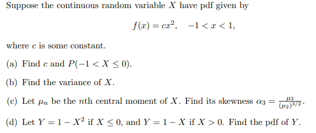 Solved Suppose the continuous random variable X have pdf | Chegg.com