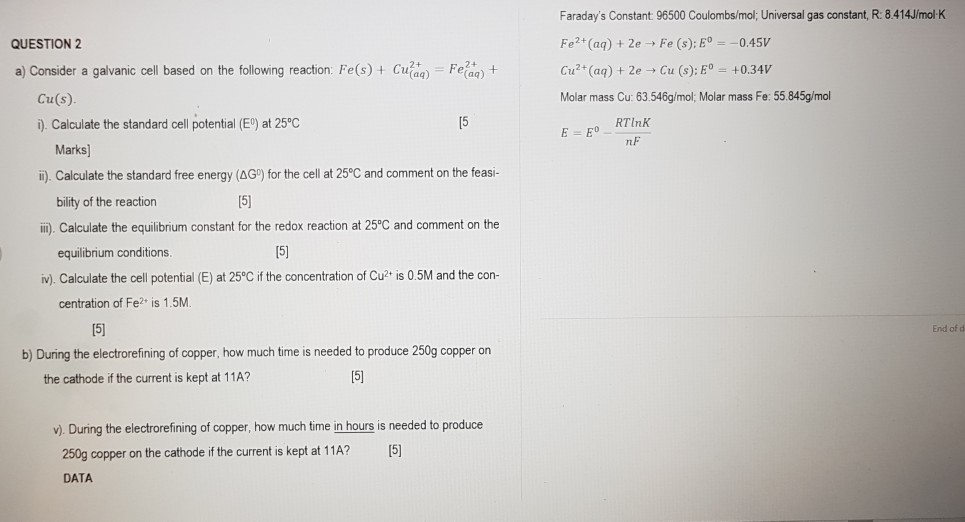 Solved Faraday's Constant: 96500 Coulombs/mol; Universal gas | Chegg.com