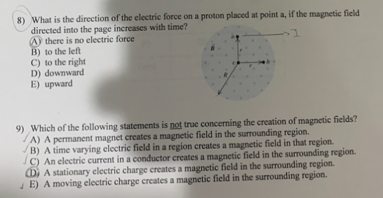 Solved 8) What is the direction of the electric force on a | Chegg.com