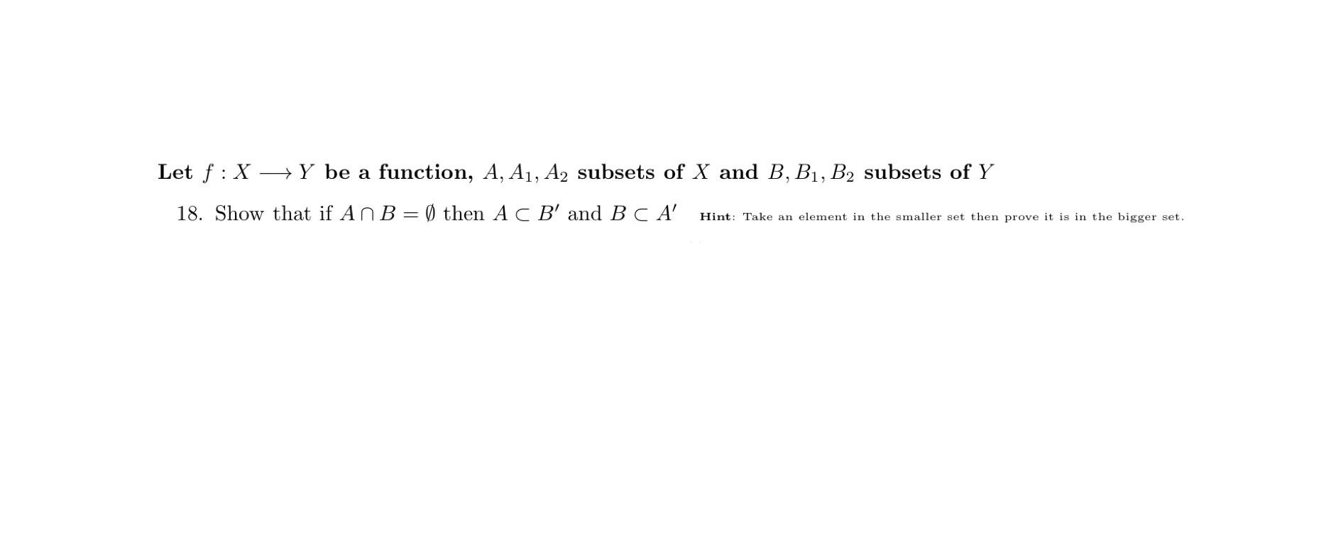 Solved Let f:X + Y be a function, A, A1, A2 subsets of X and | Chegg.com
