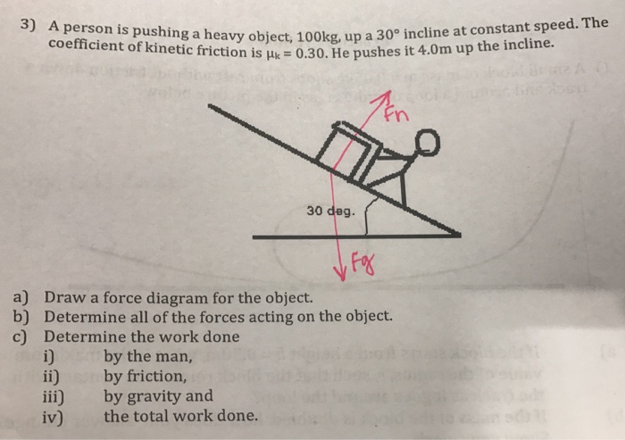 Solved 30° incline at constant speed. The 4.0m up the | Chegg.com