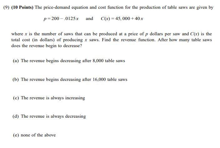 Solved (9) (10 Points) The price-demand equation and cost | Chegg.com
