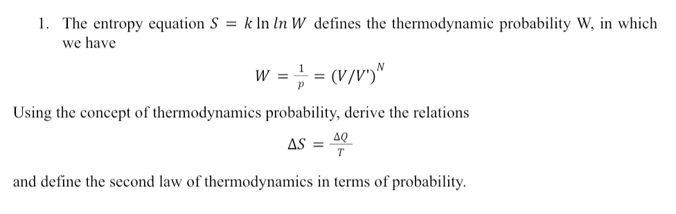 Solved The entropy equation S=klnlnW ﻿defines the | Chegg.com