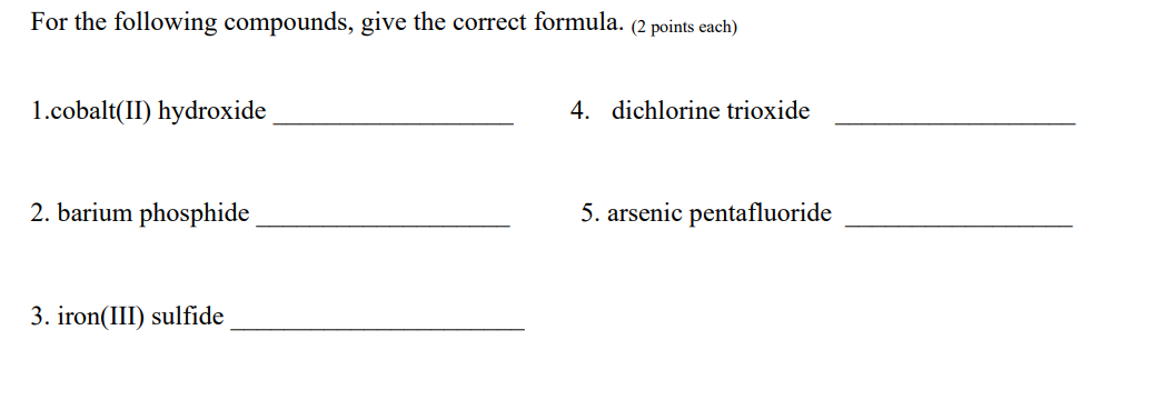Solved For the following compounds, give the correct | Chegg.com