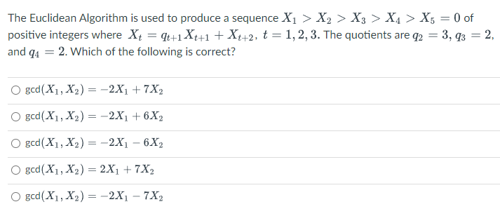 Solved The Euclidean Algorithm is used to produce a sequence | Chegg.com