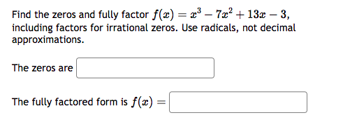 Solved Find the zeros and fully factor | Chegg.com