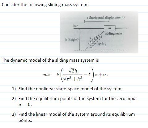 Solved Consider the following sliding mass system.The | Chegg.com