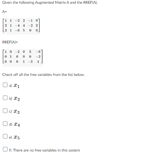 Solved Given the following Augmented Matrix A and the | Chegg.com