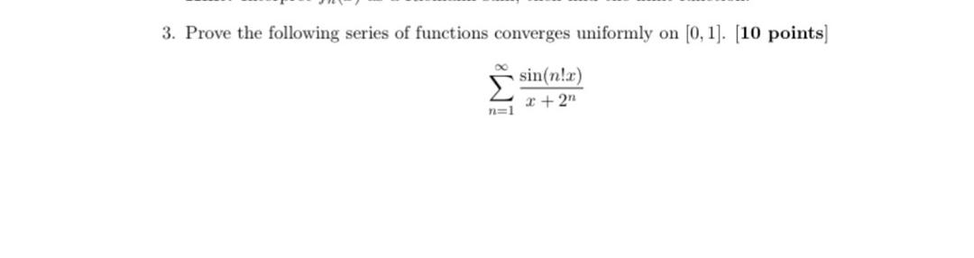 Solved Prove the following series of functions converges | Chegg.com
