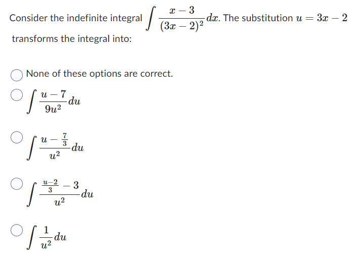 Solved Consider the indefinite integral ∫(3x−2)2x−3dx. The | Chegg.com