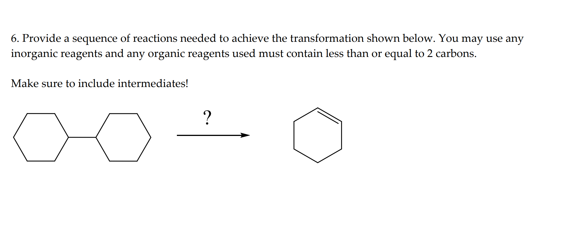 Solved 6. Provide a sequence of reactions needed to achieve | Chegg.com