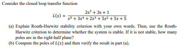 Solved Consider the closed loop transfer function | Chegg.com