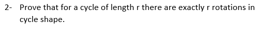 Solved 2- Prove that for a cycle of length r there are | Chegg.com