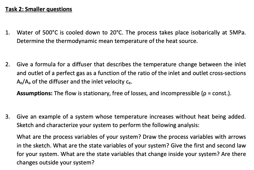 Solved Task 2: Smaller questionsWater of 500°C is cooled | Chegg.com Solved Task 2: Smaller questionsWater of 500°C is cooled | Chegg.com