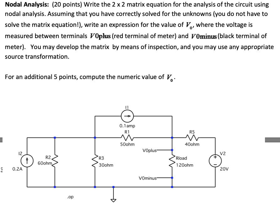 Solved Nodal Analysis: (20 points) Write the 2 x 2 matrix | Chegg.com