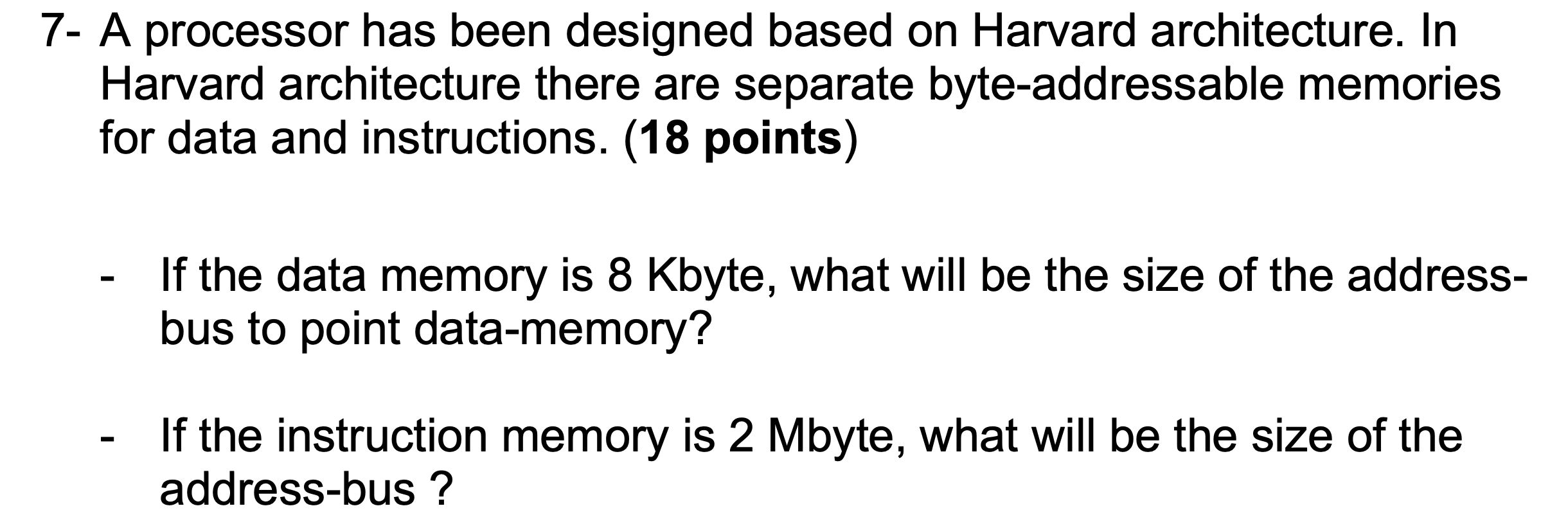 Solved 7- A processor has been designed based on Harvard | Chegg.com