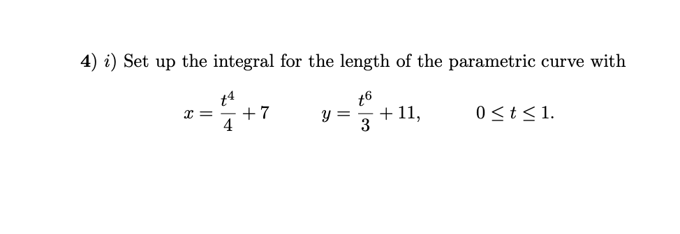 Solved 4) i) Set up the integral for the length of the | Chegg.com