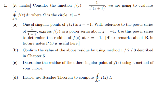 Solved [20 marks] Consider the function f(z)=z2(z+1)1, we | Chegg.com