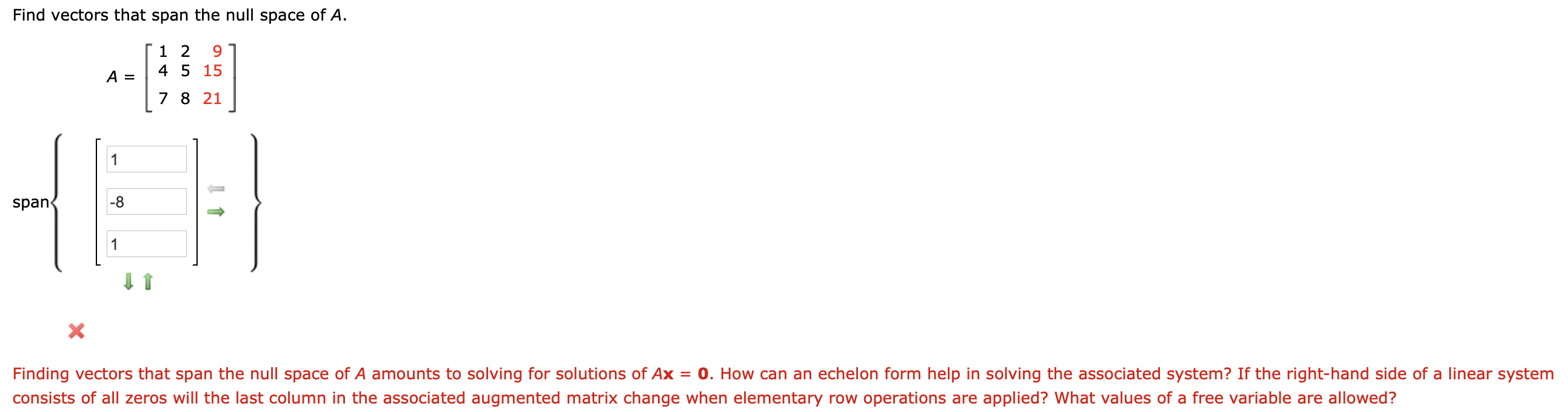 Solved Find vectors that span the null space of A. [ 1 2 9 A | Chegg.com