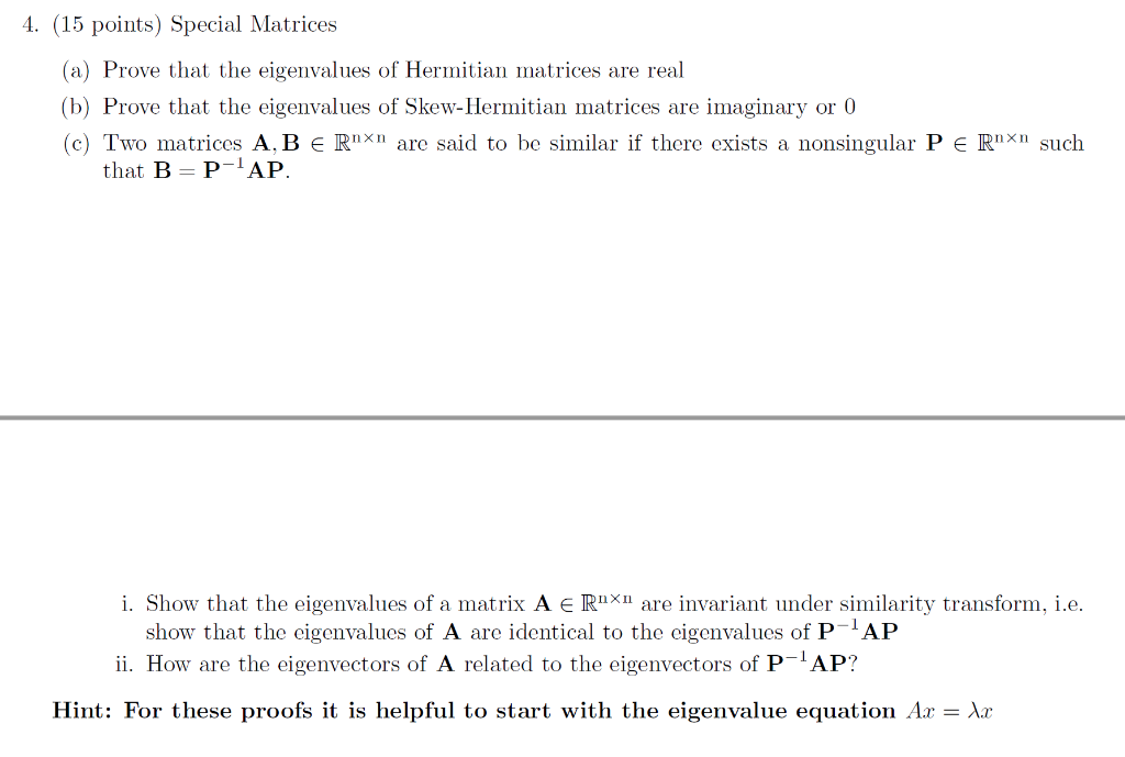 Solved 4. (15 points) Special Matrices (a) Prove that the | Chegg.com