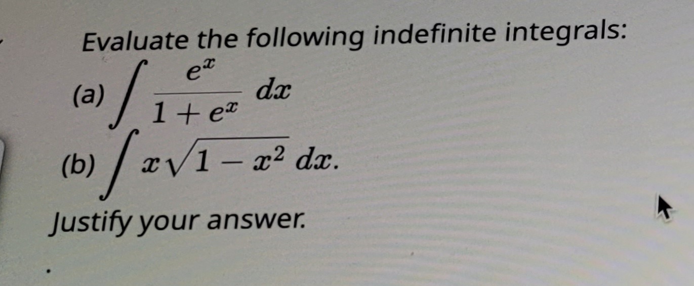Solved Evaluate the following indefinite integrals: (a) | Chegg.com