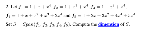 Solved Let f1=1+x+x4,f2=1+x2+x4,f3=1+x3+x4,f4=1+x+x2+x3+2x4 | Chegg.com