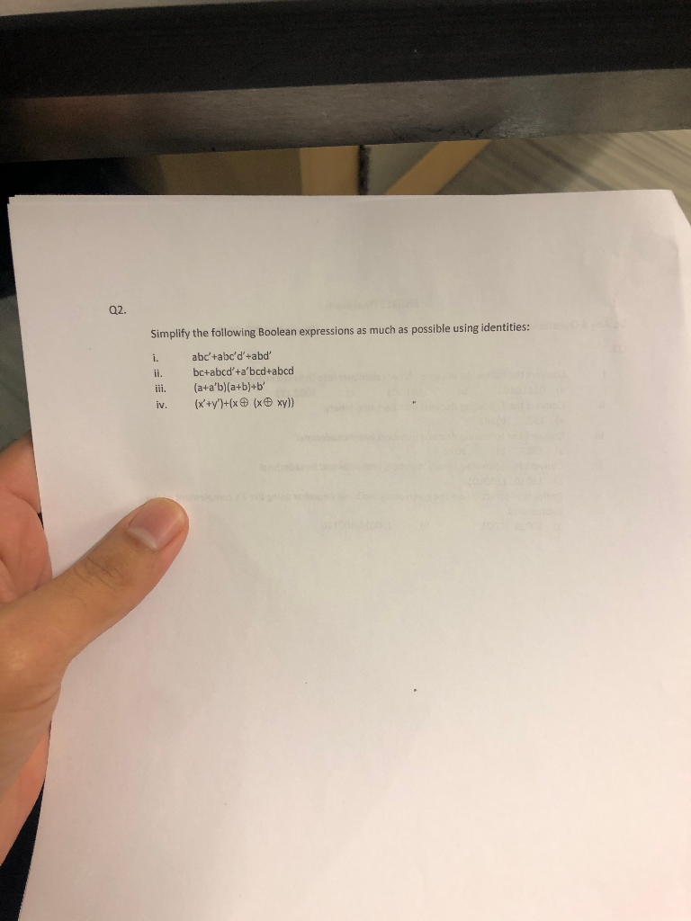 Solved Q2. Simplify the following Boolean expressions as | Chegg.com