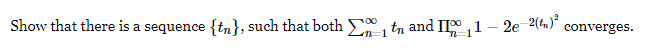 Solved Show that there is a sequence {tn}, ﻿such that both | Chegg.com