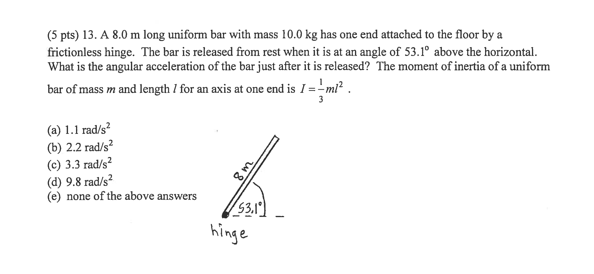 Solved (5 pts) 13. A 8.0 m long uniform bar with mass 10.0 | Chegg.com