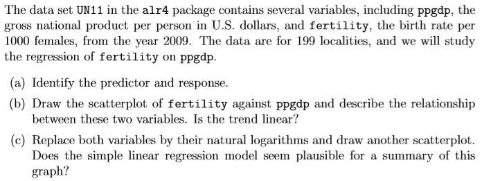 The data set UN11 in the alr4 package contains | Chegg.com