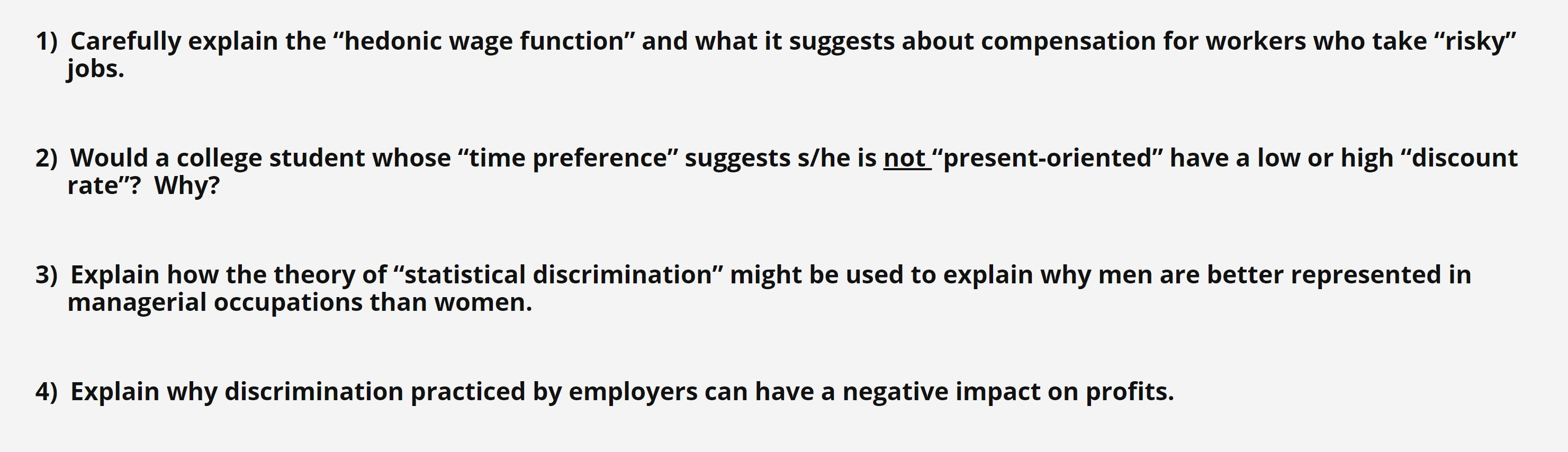 Solved 1) Carefully explain the “hedonic wage function" and | Chegg.com